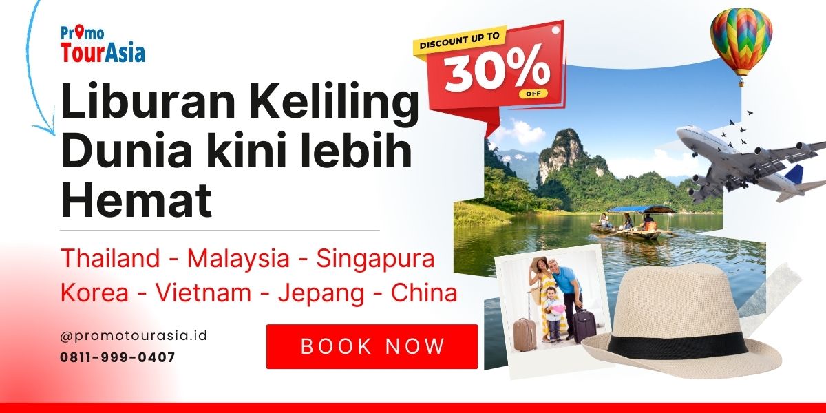 Paket Tour Murah 2025 Hanya di Promo Tour Asia